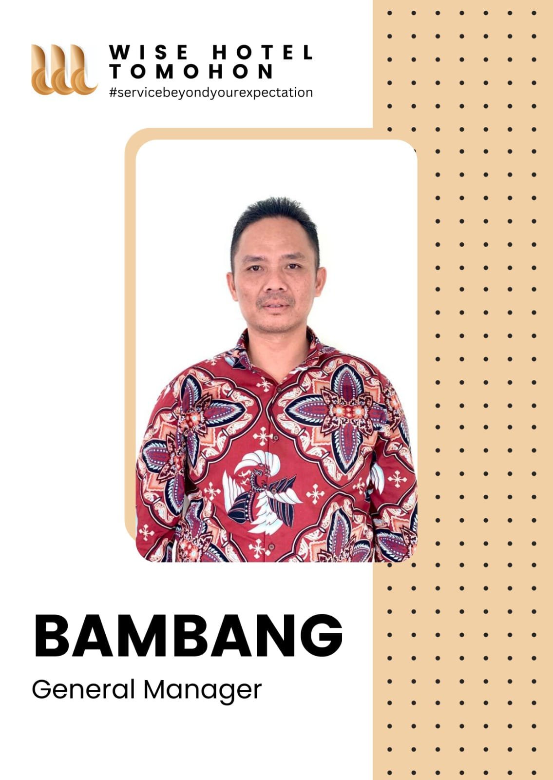 Mengenal Lebih Dekat Sosok Bambang GM Wise Hotel Tomohon - www.liputan15.com